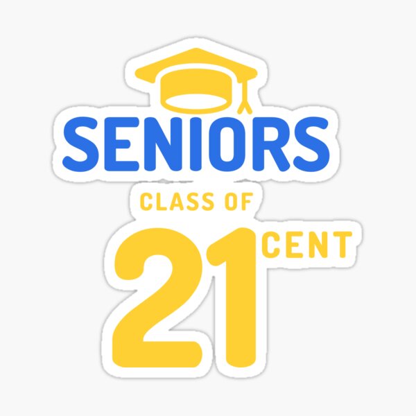 "Senior class of The 21st century" Sticker for Sale by ArtisanDesigner ...