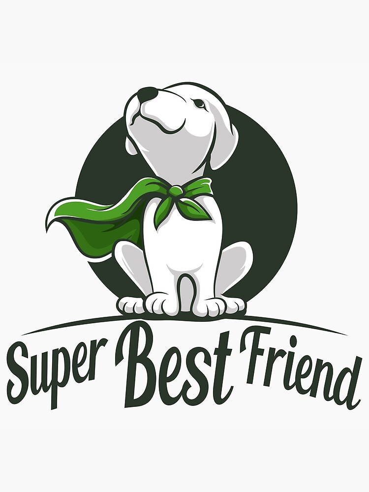 "Super Best Friend" Poster for Sale by MHabeeb | Redbubble