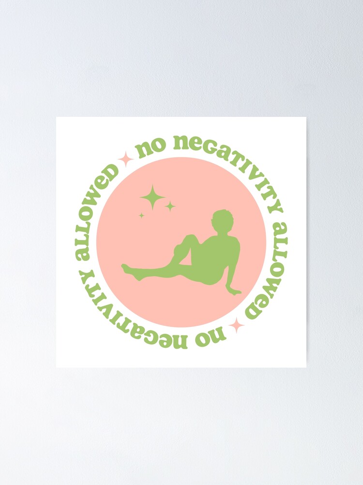 "No Negativity Allowed" Poster for Sale by NatTyler | Redbubble