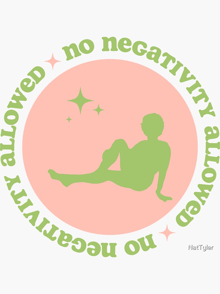"No Negativity Allowed" Sticker for Sale by NatTyler | Redbubble