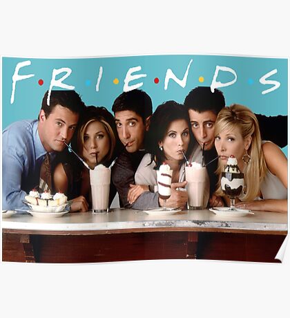 Friends Tv Show: Posters | Redbubble