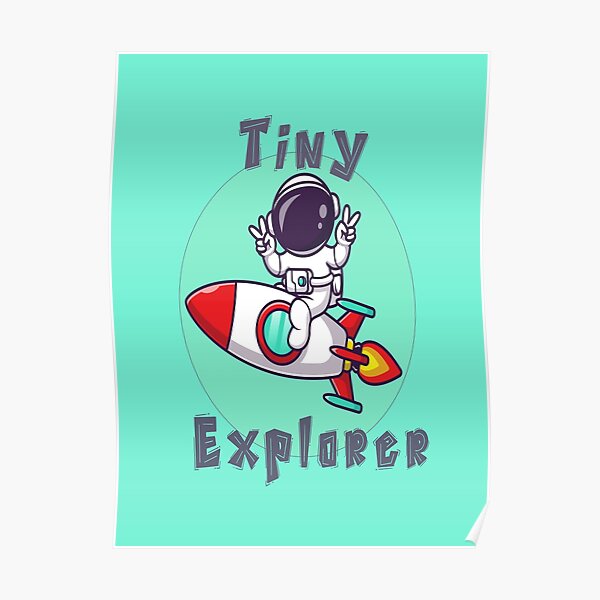 " Tiny Explorer Space Kids " Poster for Sale by Bakadesigner | Redbubble