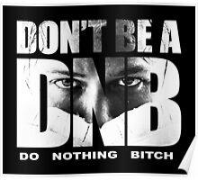 Dnb: Posters | Redbubble