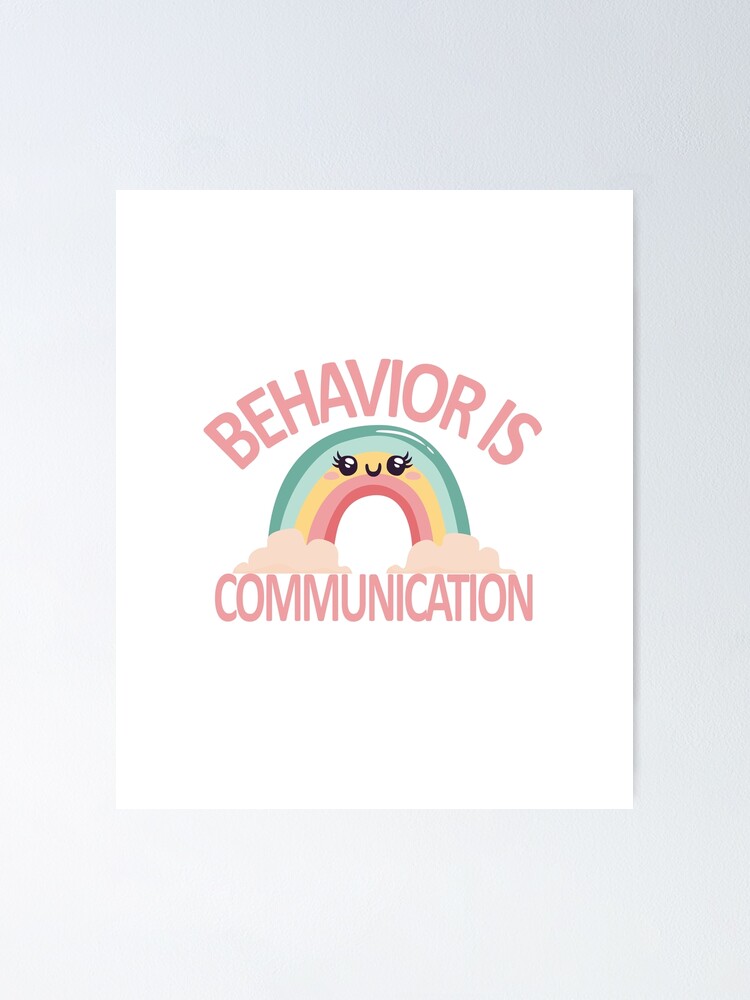 " Behavior is Communication Kindness Matters" Poster for Sale by ...