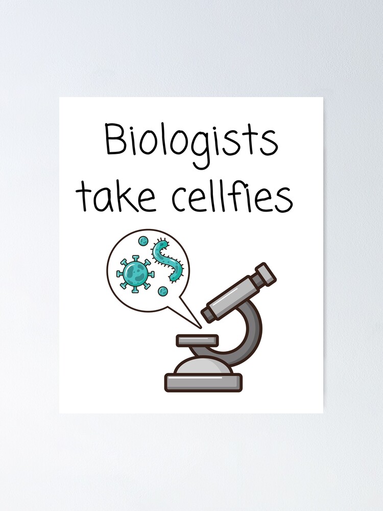 "Biologists Take Cellfies" Poster for Sale by Sci-Ninja-Blog | Redbubble