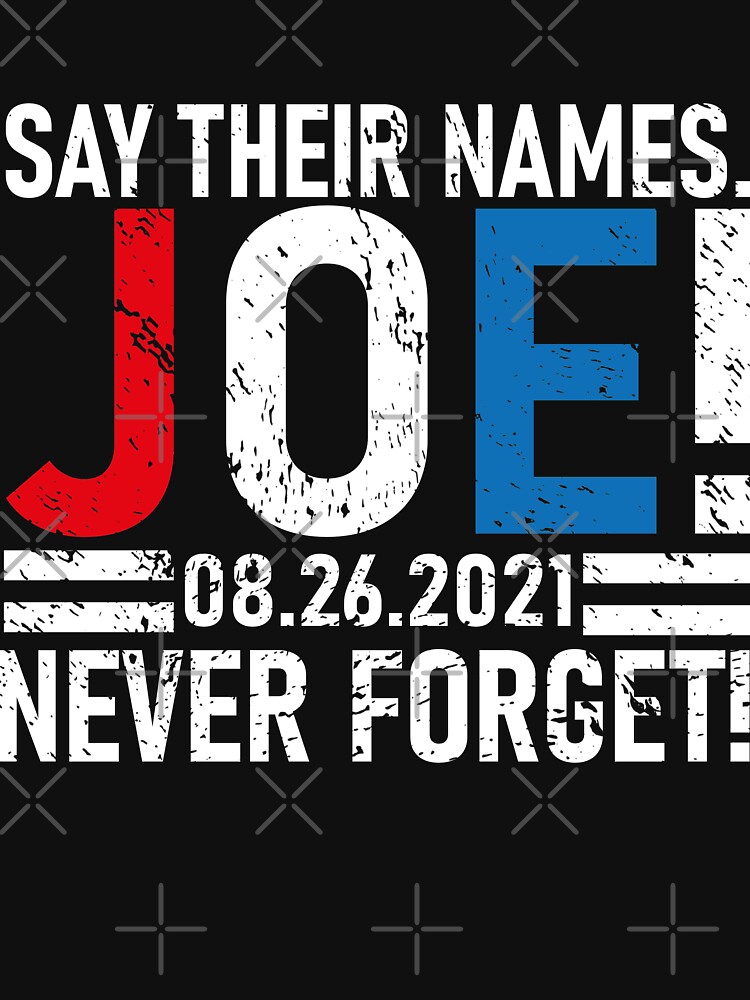 "say their names joe" T-shirt by Vintage-Tee | Redbubble