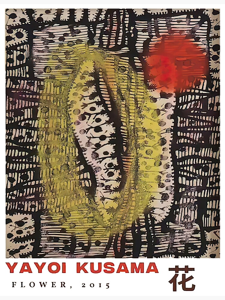 "Yayoi Kusama Flower 2015" Poster by malissagibbs68 | Redbubble