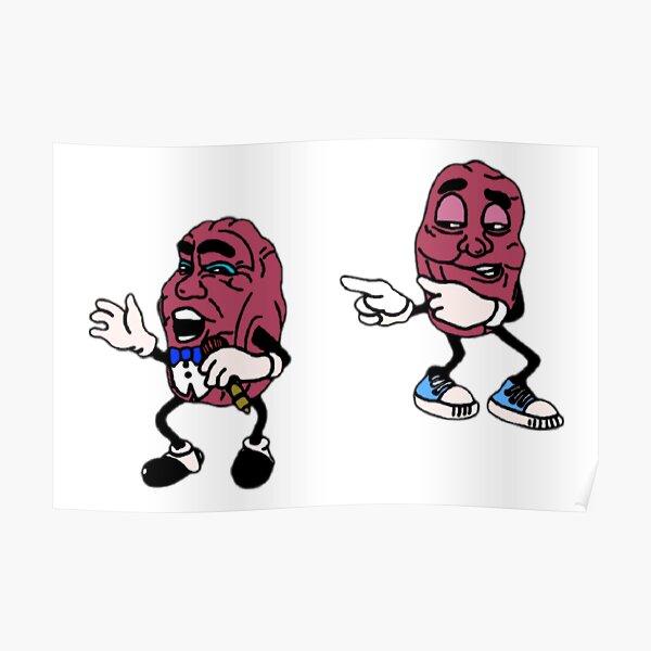 "The California Raisins No Background Color" Poster for Sale by StephanieBrock | Redbubble