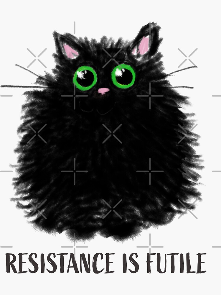 "Resistance is futile - Cute fluffy black kitten" Sticker for Sale by ...