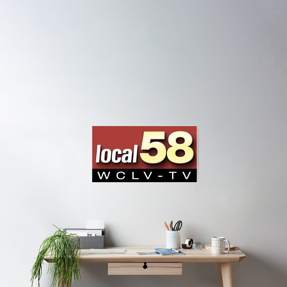 "Local 58 WCLV-TV" Poster for Sale by Design-By-Dan | Redbubble