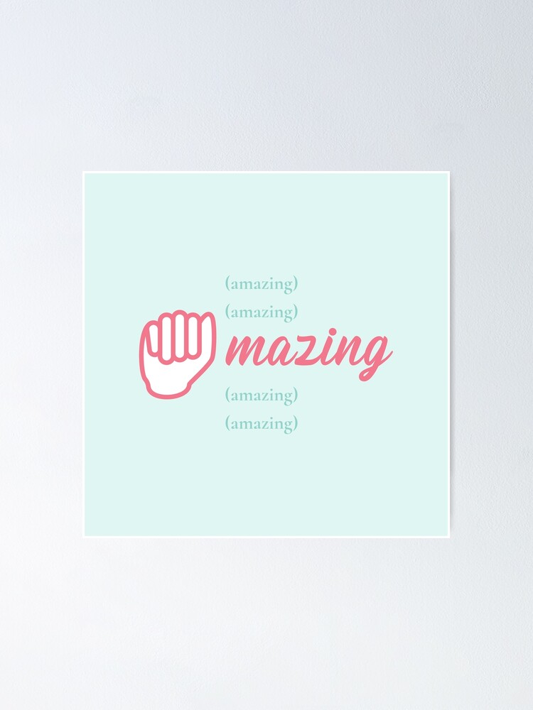 "Amazing Sign Language " Poster for Sale by btscapricorn | Redbubble
