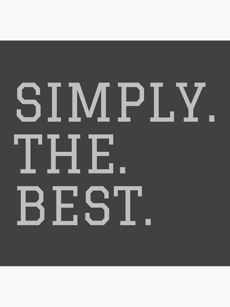 "Simply the best Classic" Sticker for Sale by JuliauBurt | Redbubble