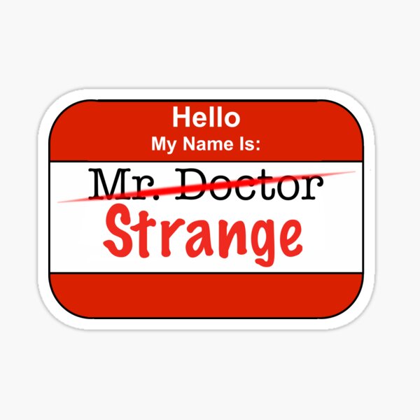 "Mister Doctor. Strange" Sticker for Sale by gomowhitelaw | Redbubble