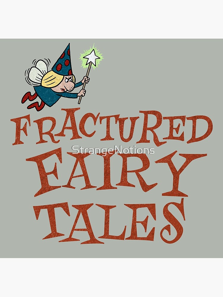 "Tribute to Jay Ward Cartoons: Fractured Fairy Tales" Poster by ...