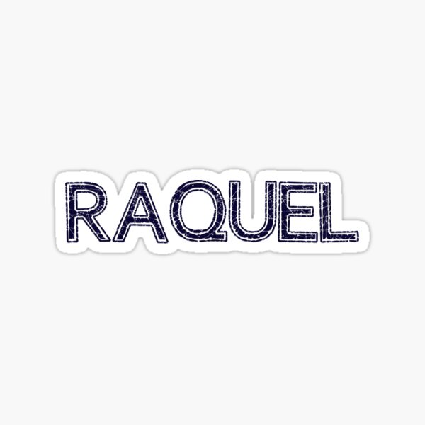 "RAQUEL" Sticker for Sale by macawmya | Redbubble