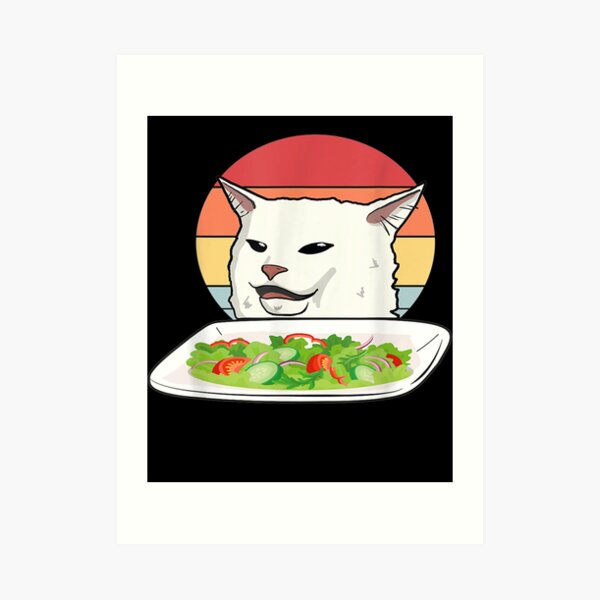 "Angry women yelling at confused cat at dinner table meme" Art Print by ...