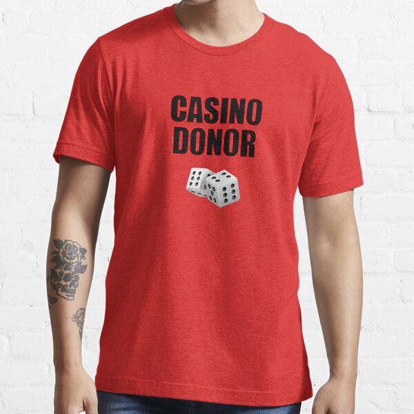 "Casino Donor Funny Gambling T-Shirt" T-shirt for Sale by deanworld ...
