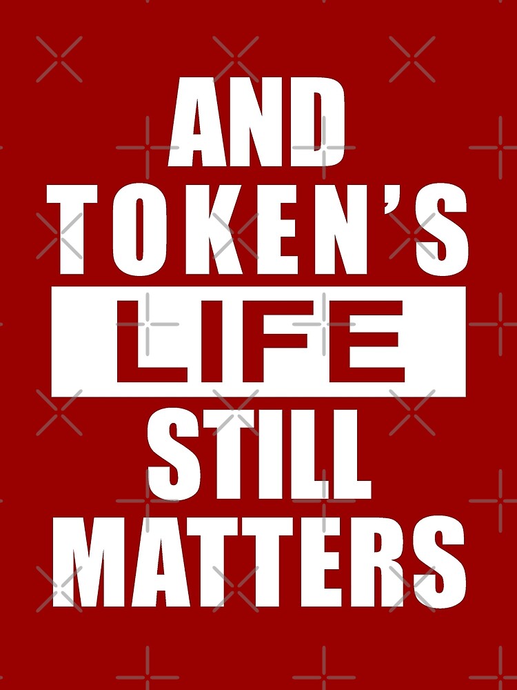 "And Token's Life Still Matters – Cartman, South Park" Art Print by ...