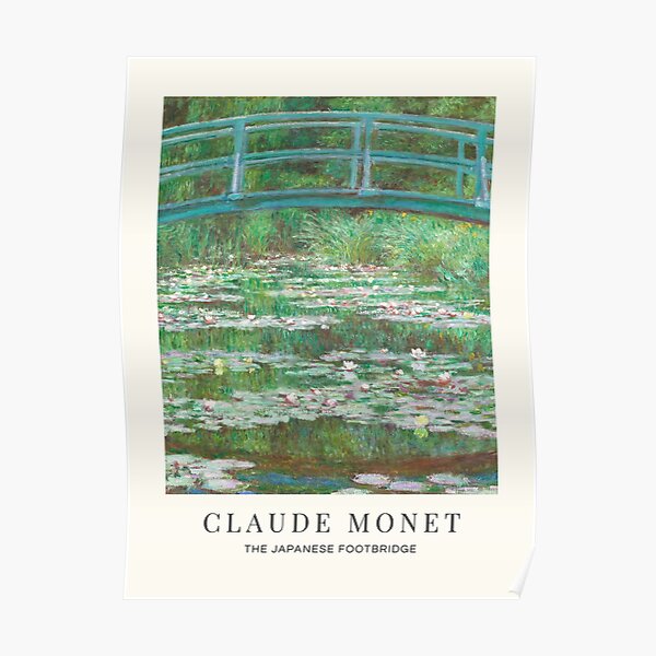 "The Japanese Footbridge by Claude Monet" Poster for Sale by ...