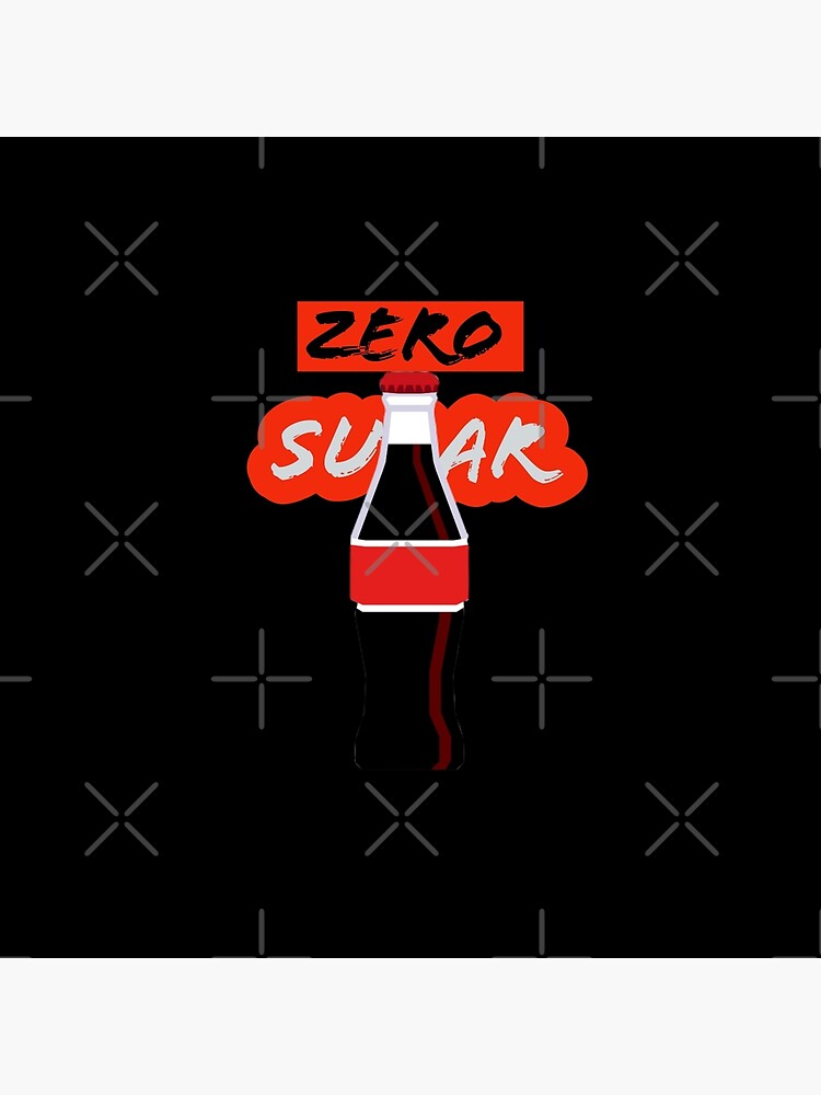 "Zero sugar" Poster for Sale by Mariocii | Redbubble