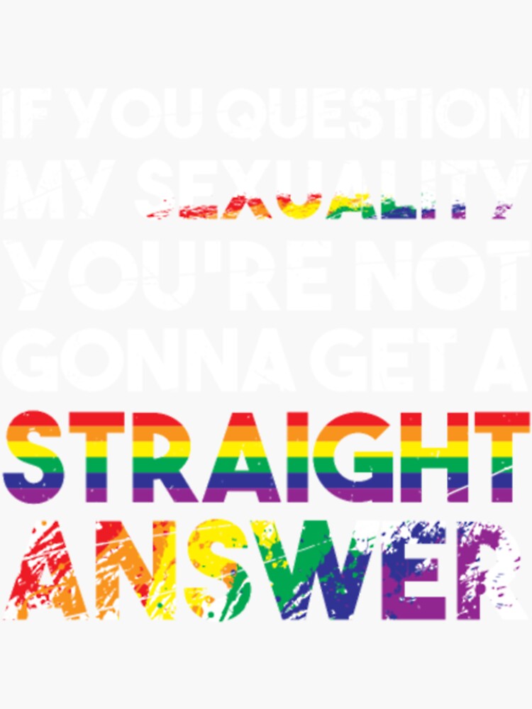 "LGBT - Straight Answer" Sticker for Sale by kyshirt79 | Redbubble