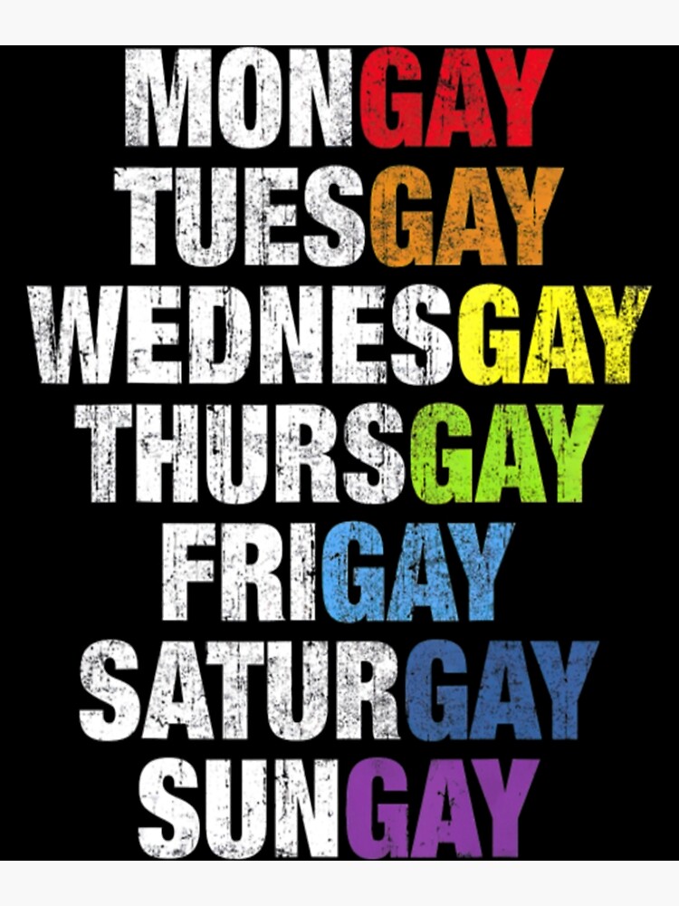 "Mongay Gay Pride Days of the Week LGBT" Poster by kyshirt79 | Redbubble