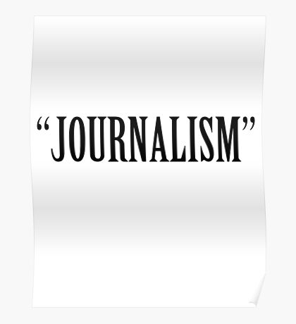 Journalism: Posters | Redbubble