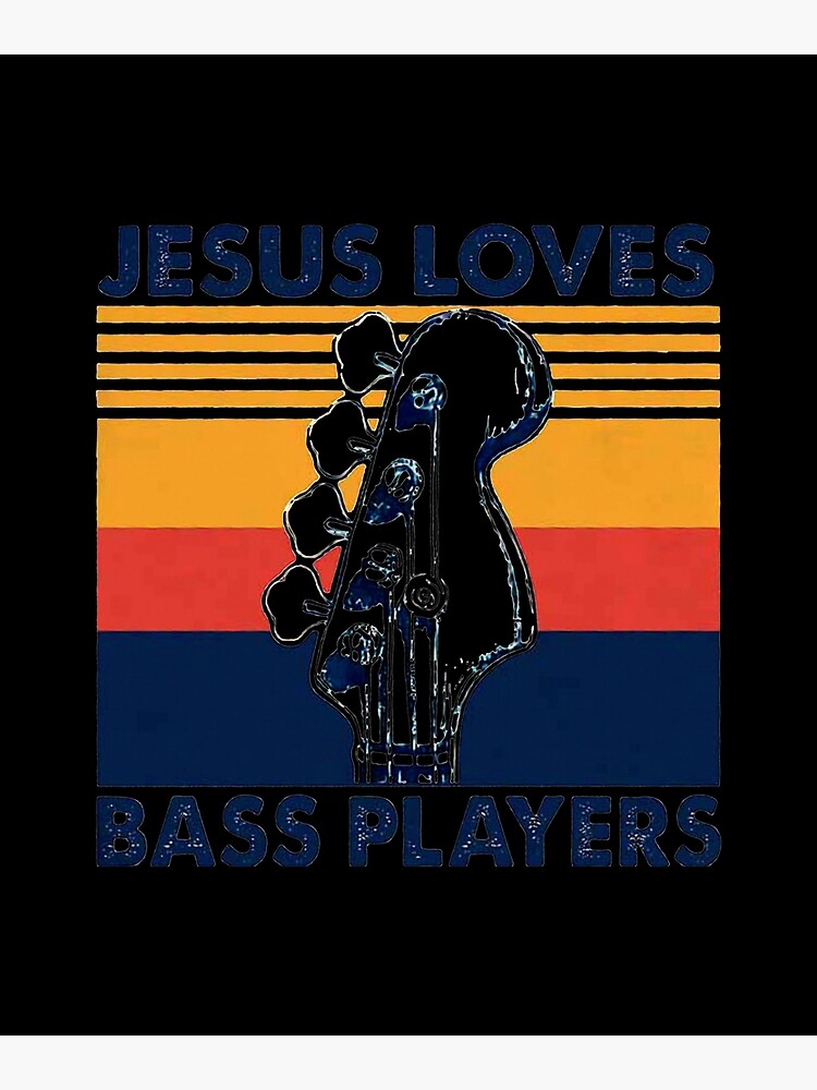 "Jesus Loves Bass Players Vintage" Poster for Sale by Jensenshop ...