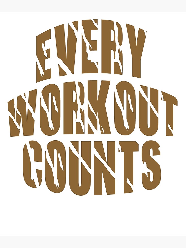 "Every workout counts" Poster by Youssefourie | Redbubble