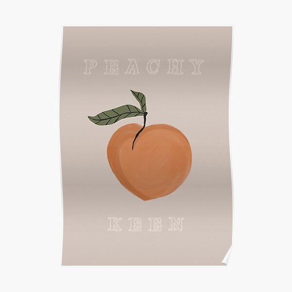 "PEACHY KEEN" Poster by plakativ | Redbubble