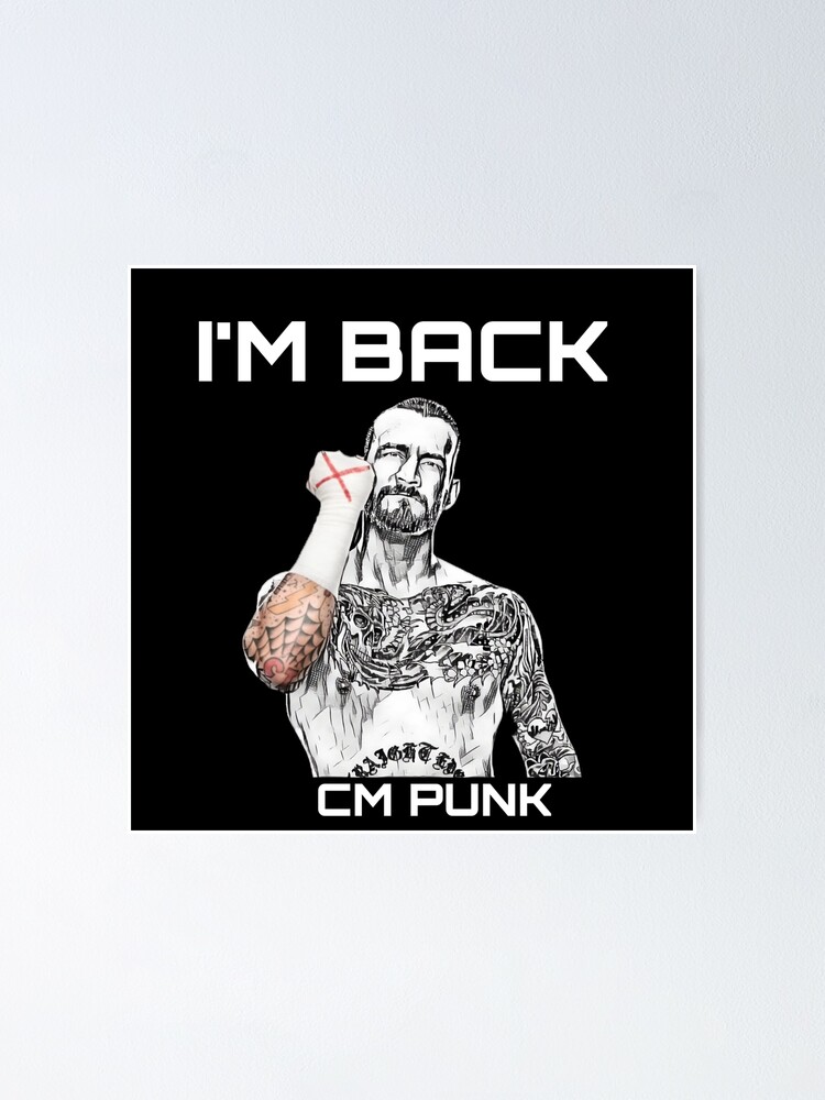 "CM PUNK I'M BACK AEW " Poster for Sale by Banouq | Redbubble
