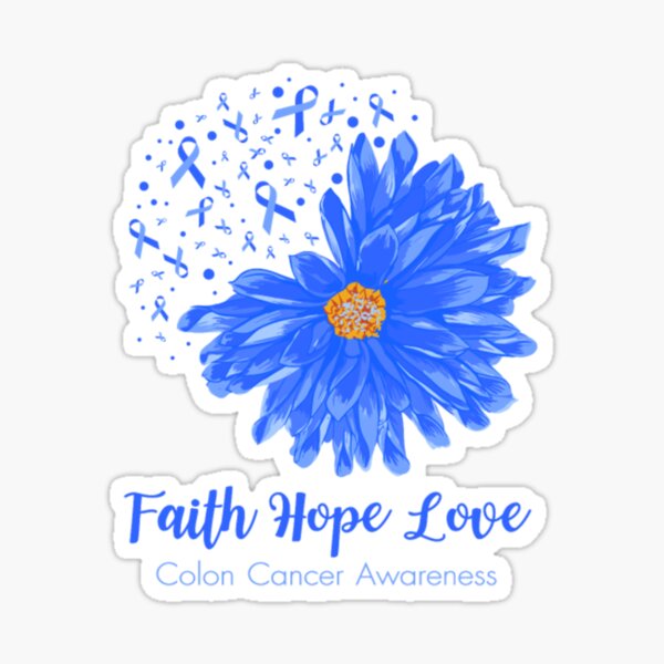 "Faith Hope Love Colon Cancer Flower blue" Sticker for Sale by ...