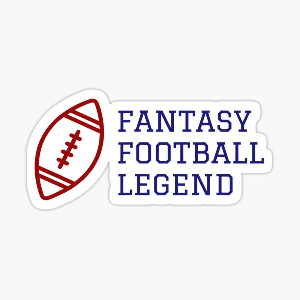 "Fantasy Football Legend Football" Sticker for Sale by YesterDayCheck ...