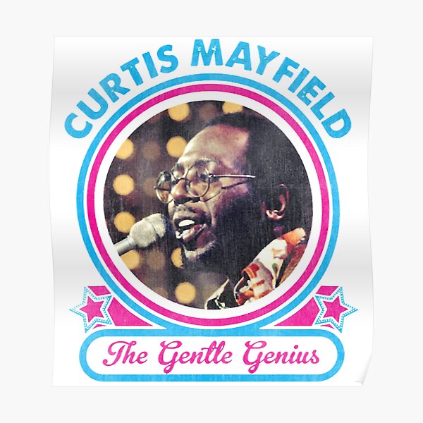 "The Gentle Genius Singer And Songwriter Record Producer Curtis ...