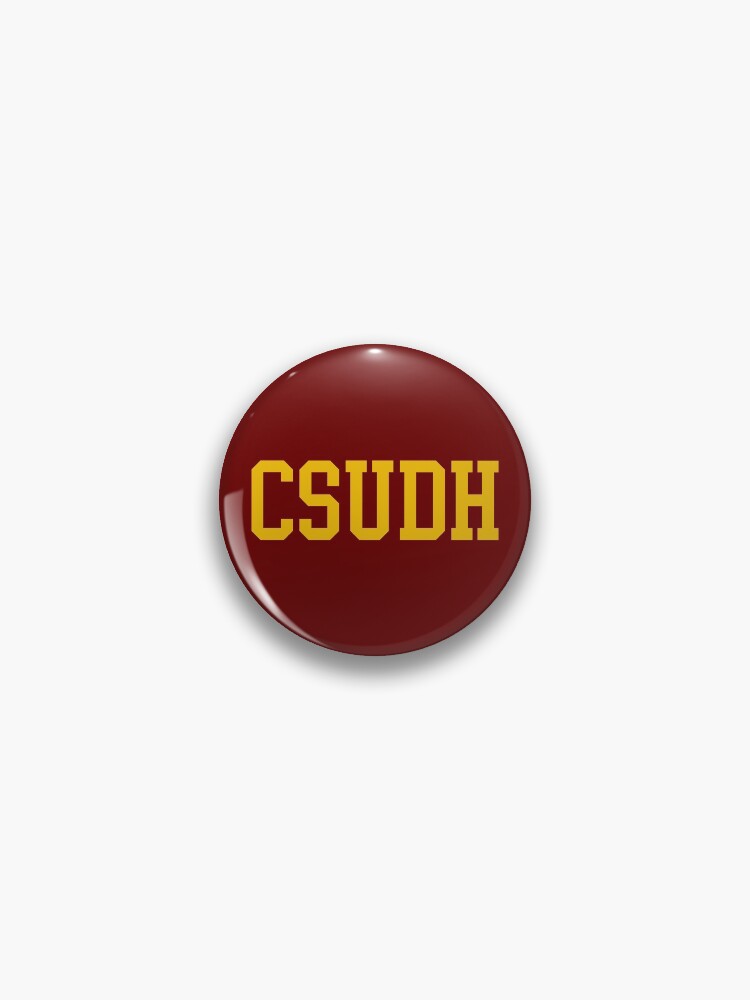 "csudh - college font " Pin for Sale by scollegestuff | Redbubble
