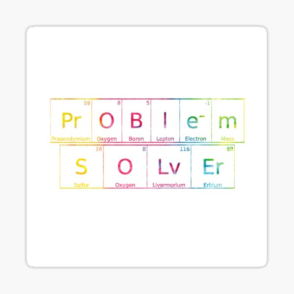 "Problem Solver written in Chemistry Periodic Table Elements in tie dye ...