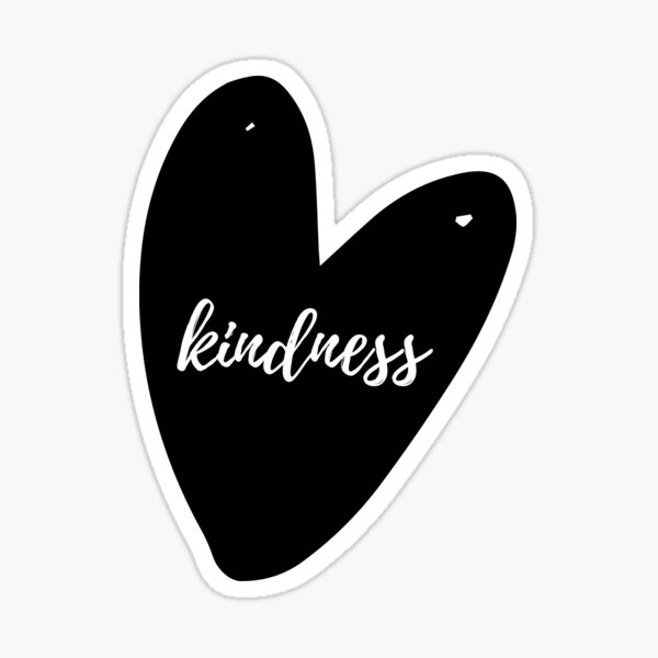 "kindness" Sticker for Sale by Aestheticmelt | Redbubble