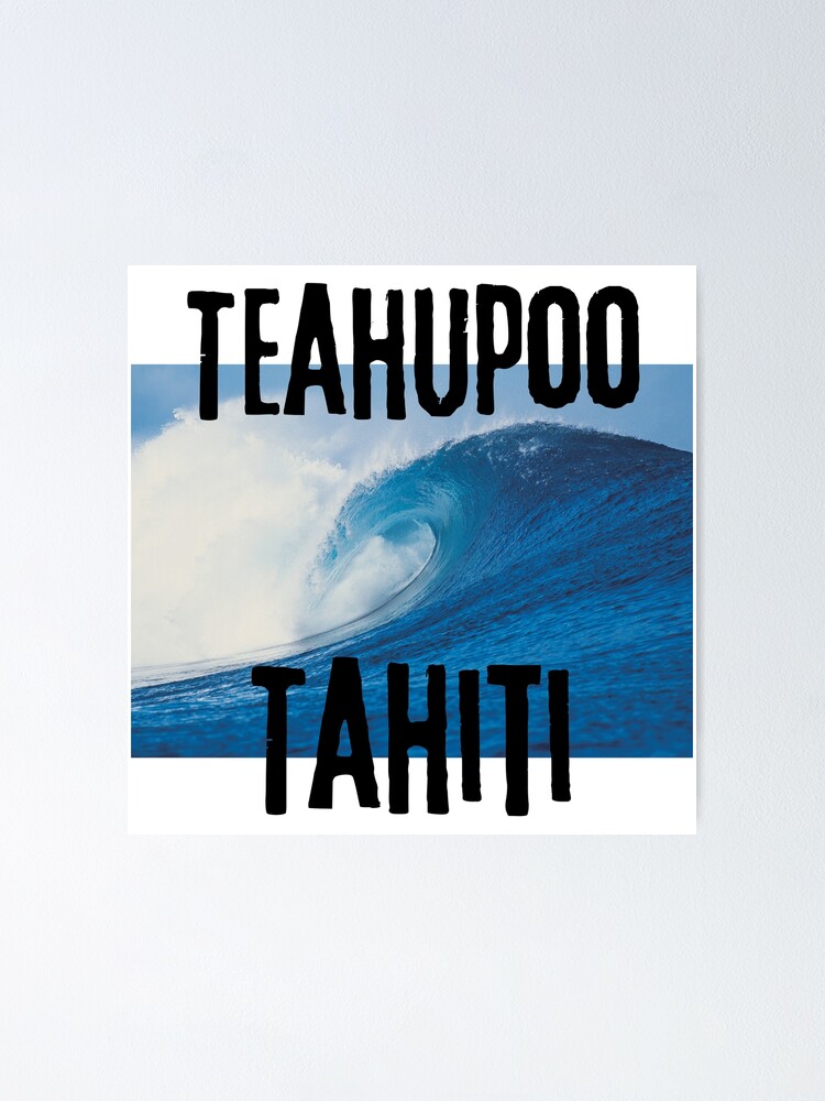 "Surfing Teahupoo Tahiti Classic Surf Wave" Poster for Sale by ...