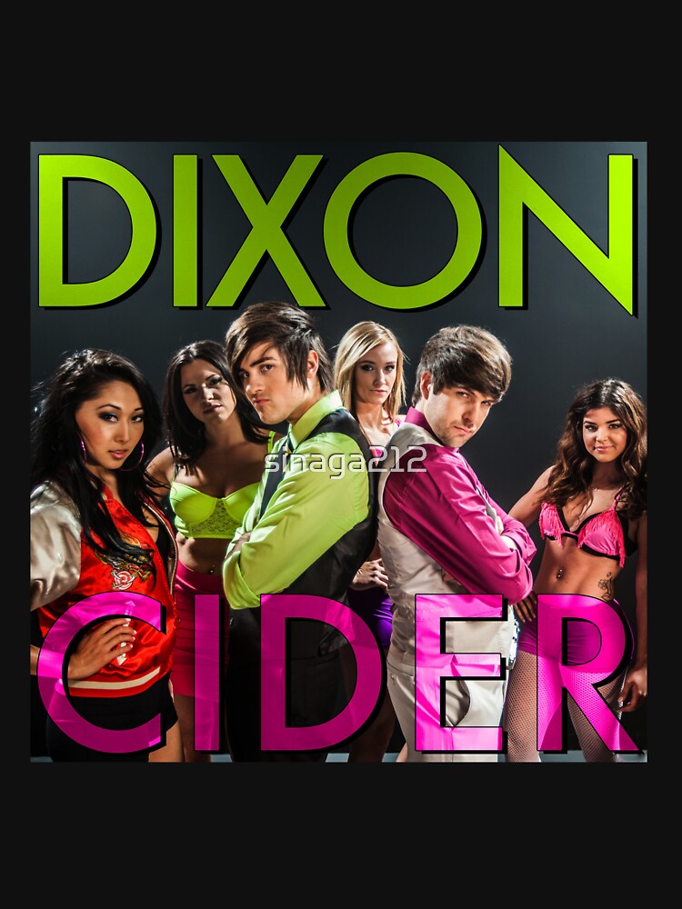 "DIXON CIDER" T-shirt for Sale by sinaga212 | Redbubble | dixon cider t ...
