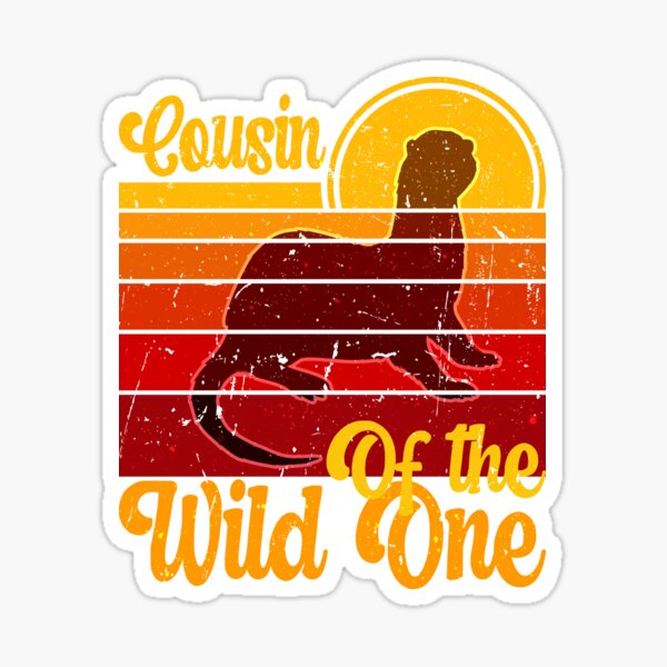 "Cousin Of The Wild One" Sticker for Sale by SUNarea | Redbubble