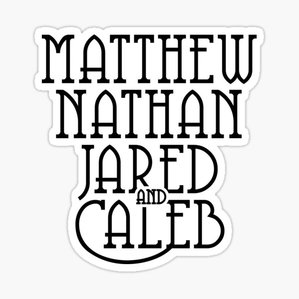 "Matthew Nathan Jared & Caleb" Sticker for Sale by DAFTFISH | Redbubble