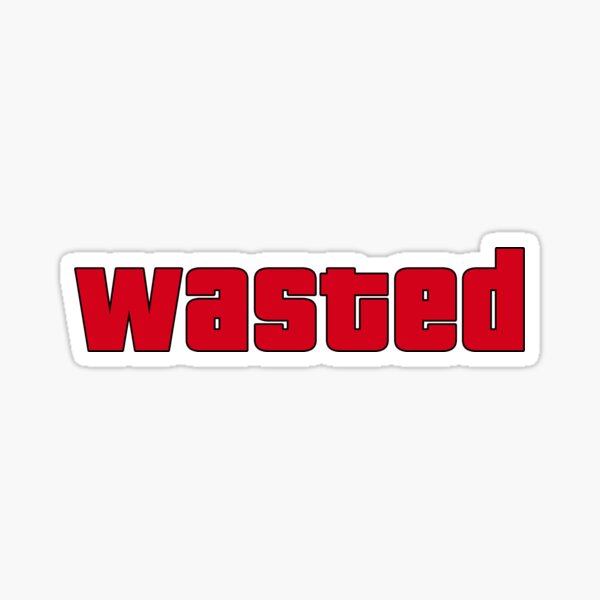 "wasted driving game gaming meme" Sticker for Sale by Captain-Jackson ...