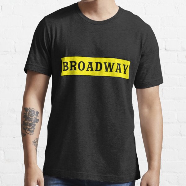 "Broadway" T-shirt for Sale by jessguida | Redbubble | broadway t ...