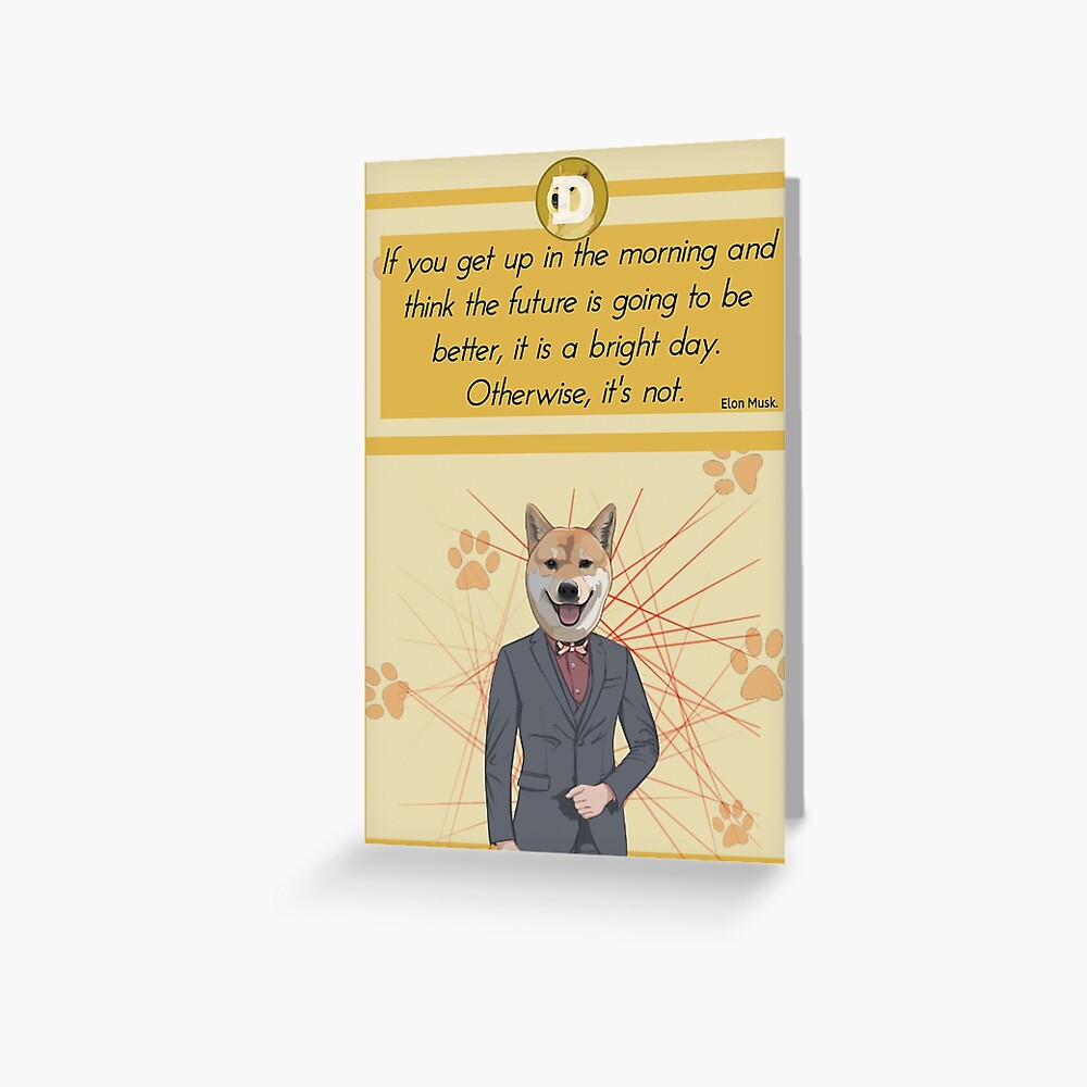 "Elon Musk X Dogecoin - quote" Greeting Card for Sale by DogeHub ...