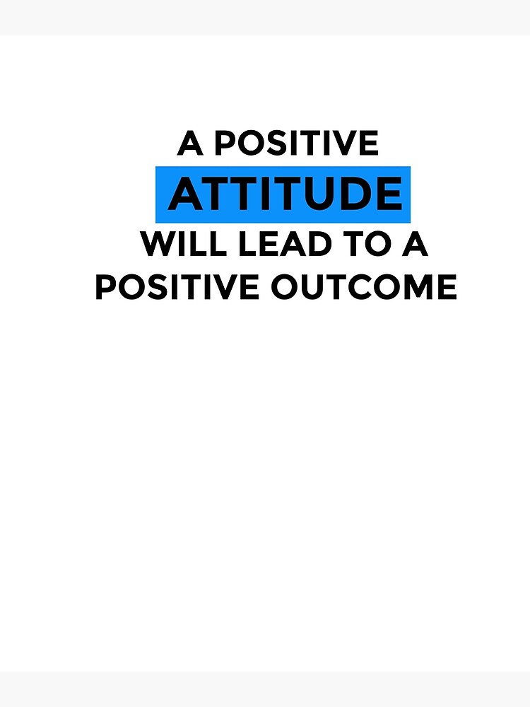 "Motivational slogan with a positive attitude" Poster for Sale by ...