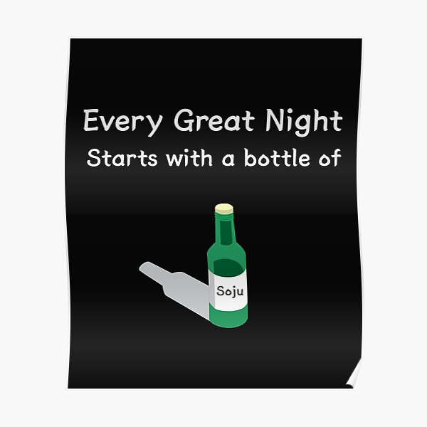 "Copy of Soju fun Korean meme for Kshow Kpop fans" Poster by d0dremer ...