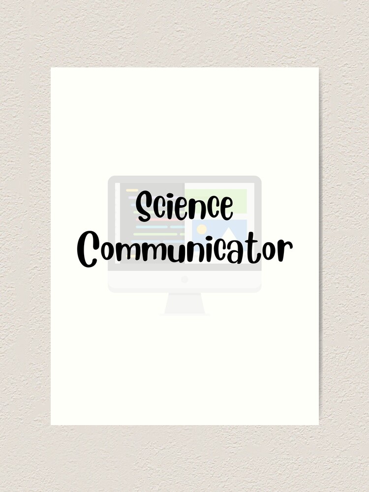 "Science Communicator" Art Print for Sale by Sci-Ninja-Blog | Redbubble