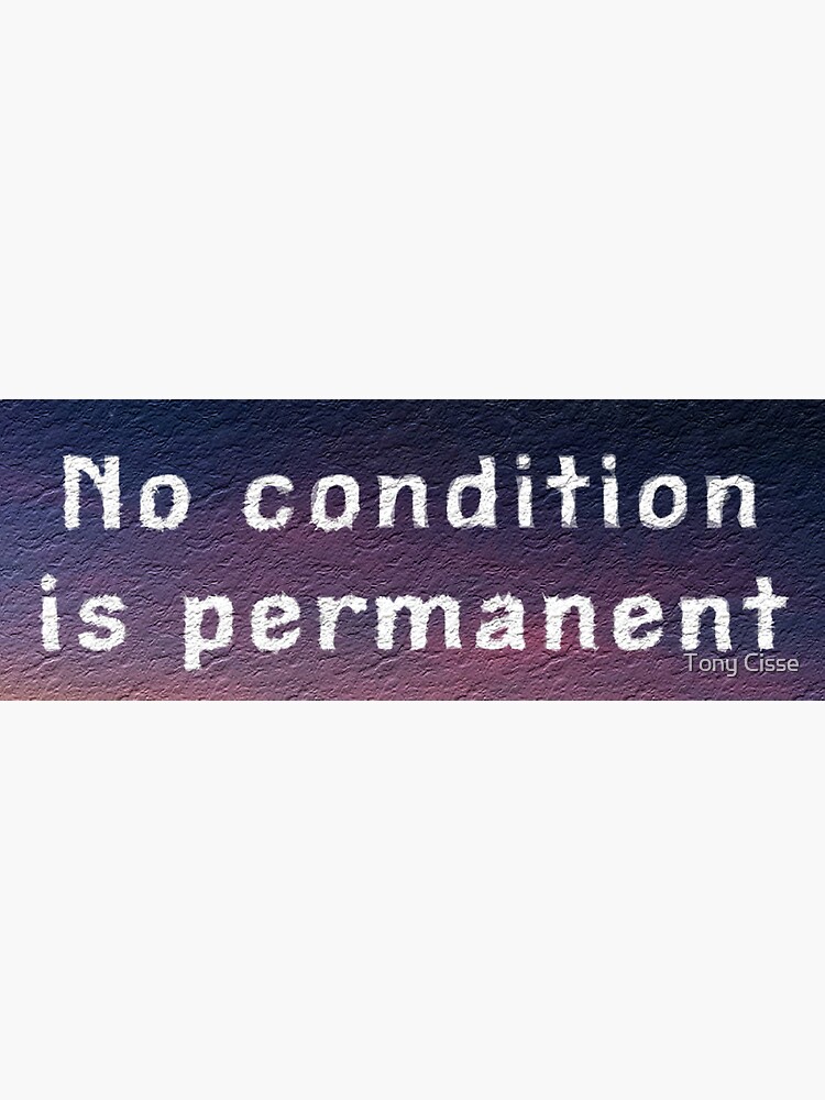 "No condition is permanent - Purple" Sticker for Sale by TCisseArt ...
