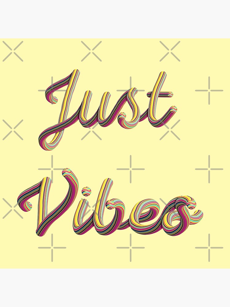 "Just Vibes 3D Lettering Text" Poster for Sale by CShortallArt | Redbubble