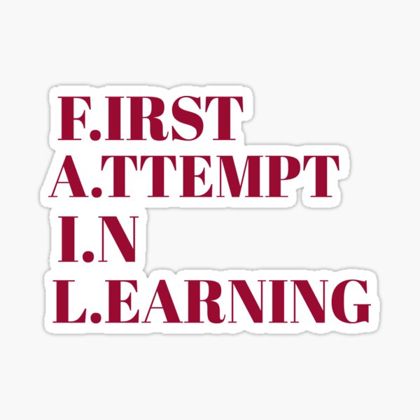 "Motivational FAIL First Attempt in Learning Men" Sticker for Sale by ...